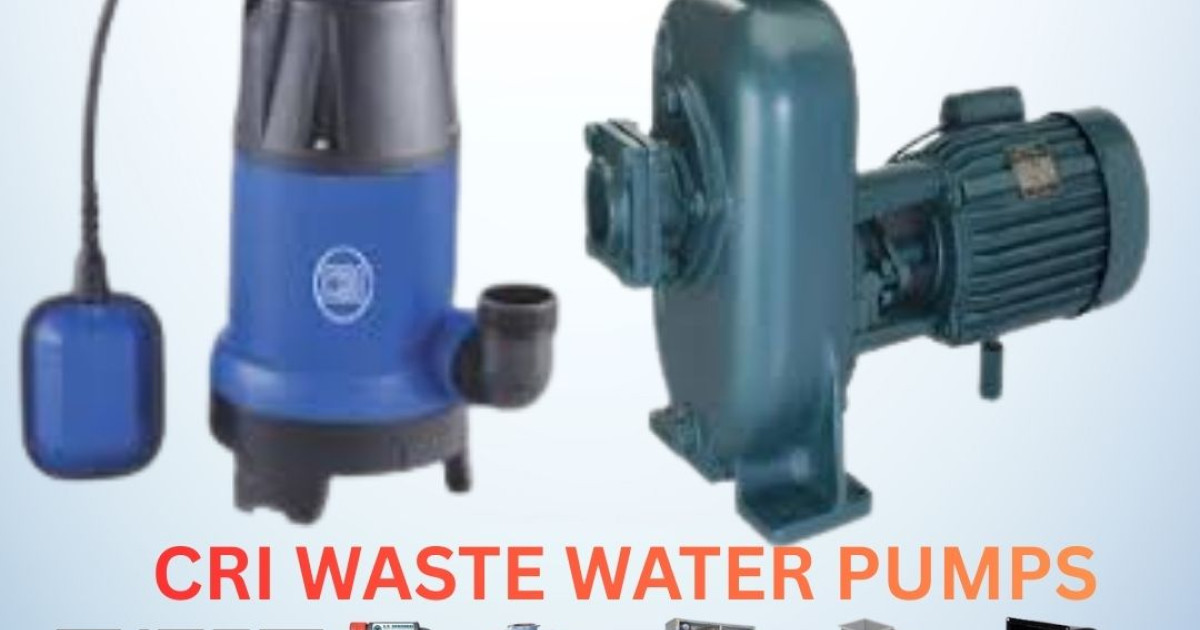 C.R.I. Waste Water Pumps for Sewage, STP & Industrial Applications