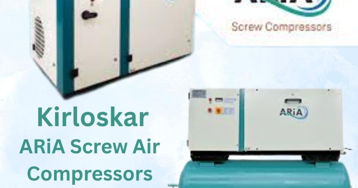 Kirloskar ARiA Screw Air Compressors – Authorized Dealer in Chennai